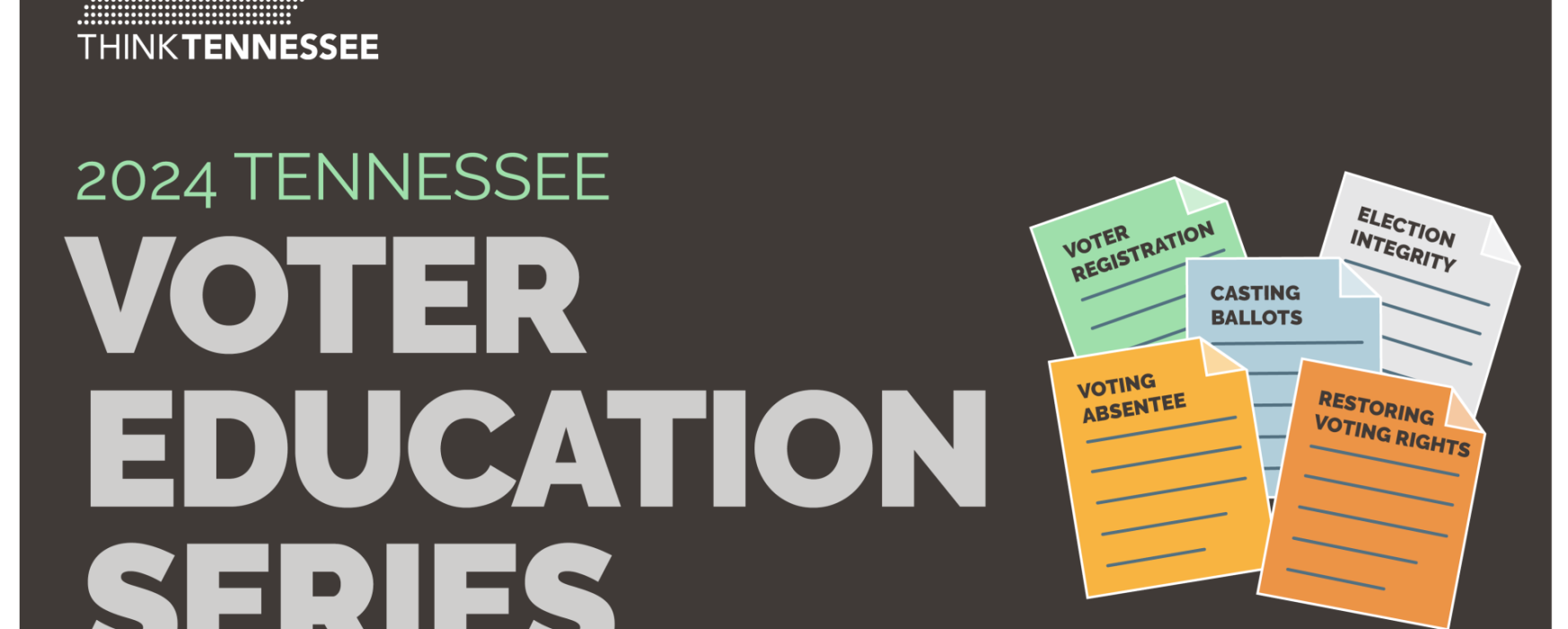 COVERAGE IN "ThinkTennessee releases 2024 Tennessee Voter Education ...